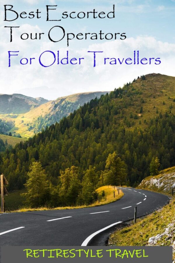 Best Guided Tour Operators For Older Travellers And Seniors ...